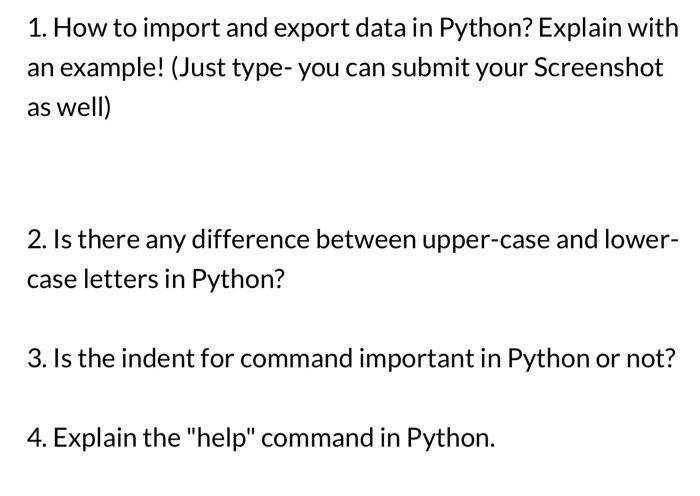 Solved 1. How to import and export data in Python? Explain | Chegg.com