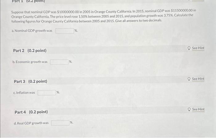 Solved Suppose that nominal GDP was $10000000.00 in 2005 in | Chegg.com