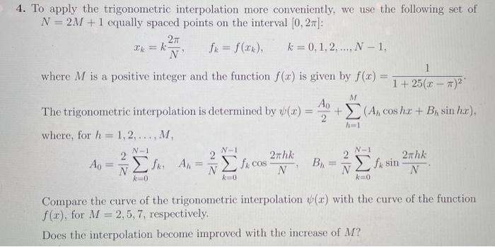 Solved 4 To Apply The Trigonometric Interpolation More