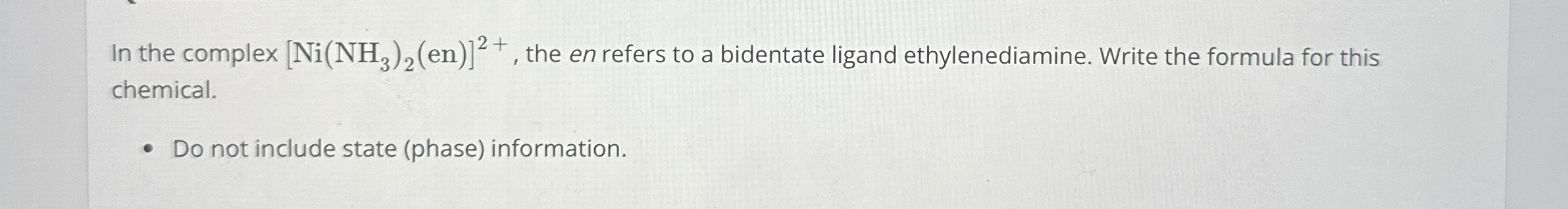 Solved In the complex [Ni(NH3)2(en)]2+, ﻿the en refers to a | Chegg.com