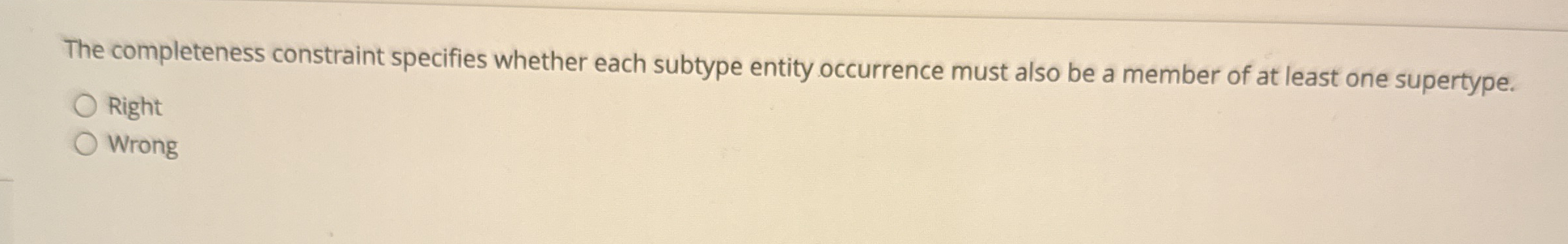 Solved The completeness constraint specifies whether each | Chegg.com