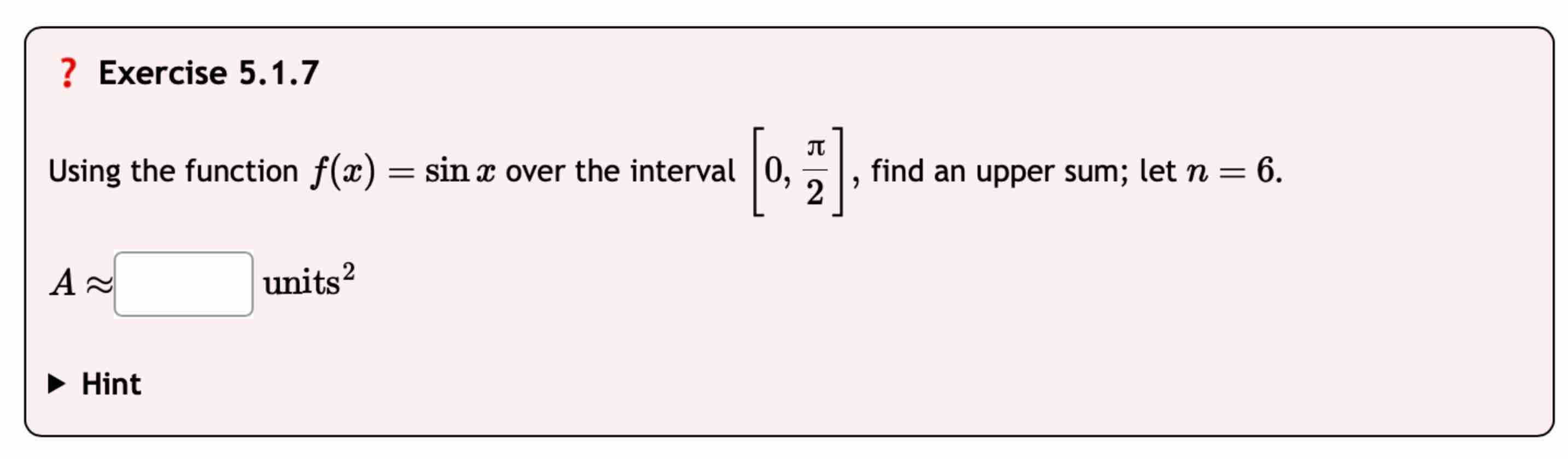 Solved ? ﻿Exercise 5.1.7Using the function f(x)=sinx ﻿over | Chegg.com