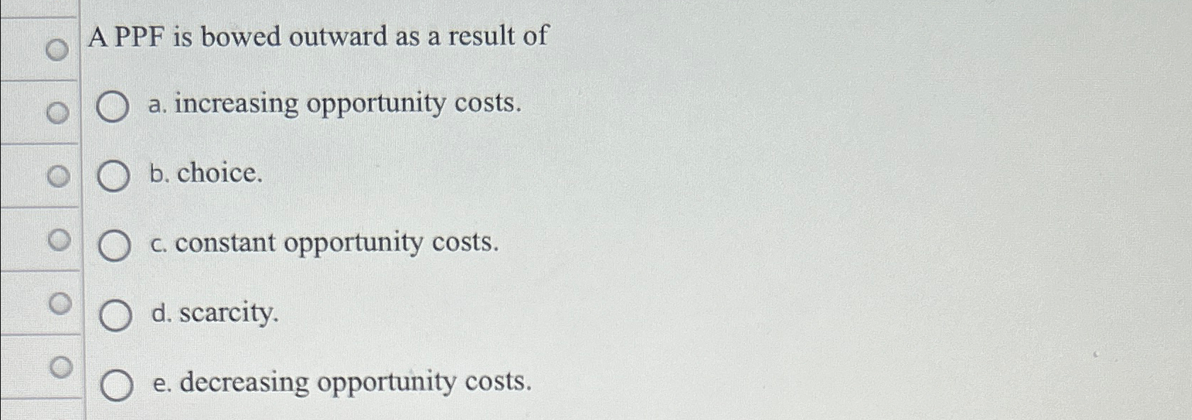 Solved A PPF is bowed outward as a result ofa. ﻿increasing | Chegg.com