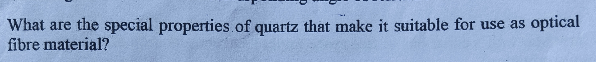 Solved What are the special properties of quartz that make | Chegg.com