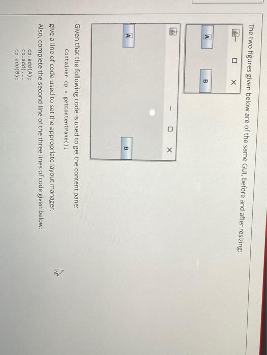 Solved The two figures given below are of the same GUI, | Chegg.com