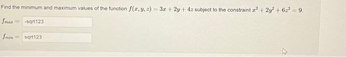 Solved ind the minimum and maximum values of the function | Chegg.com