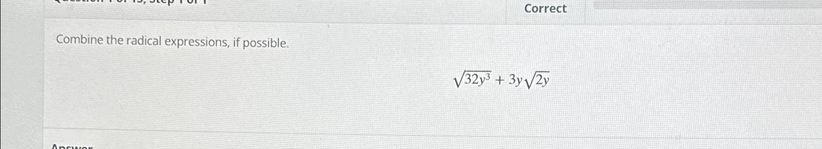 Solved CorrectCombine the radical expressions, if | Chegg.com