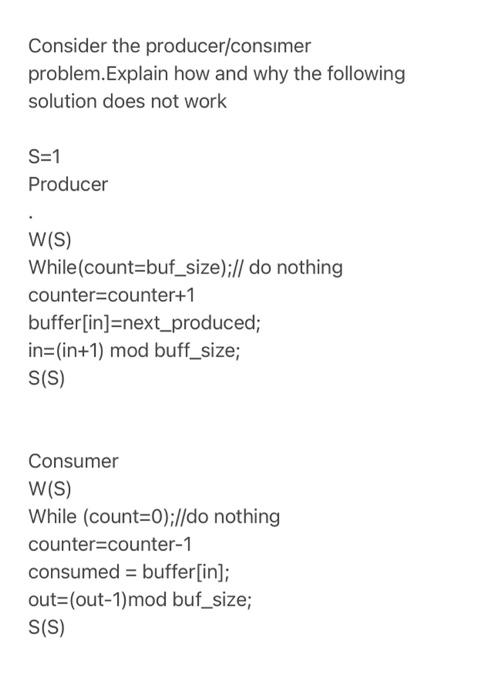 Solved Consider the producer/consımer problem. Explain how | Chegg.com