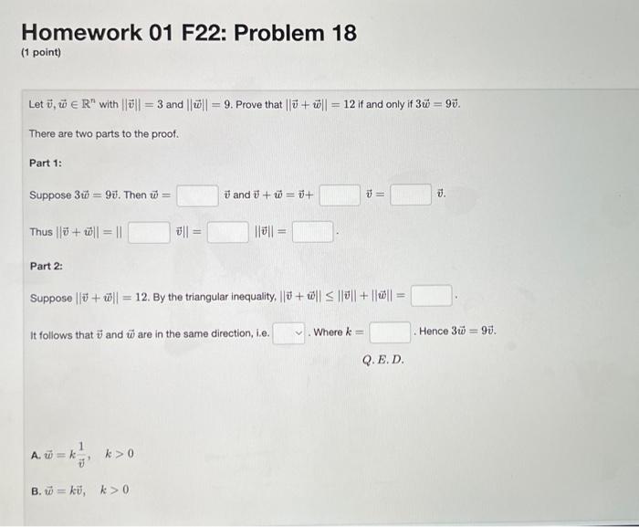Solved Homework 01 F22: Problem 18 (1 point) Let v,w∈Rn with | Chegg.com