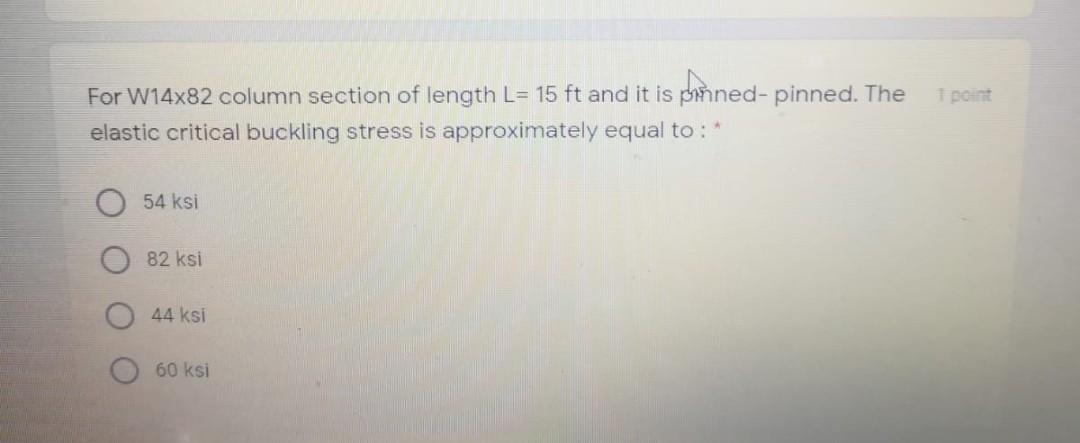 Solved Tpoint For W14x82 column section of length L= 15 ft | Chegg.com
