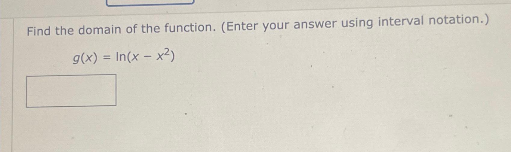 Solved Find the domain of the function. (Enter your answer | Chegg.com