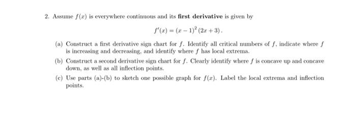 Solved 2. Assume f(x) is everywhere continuous and its first | Chegg.com