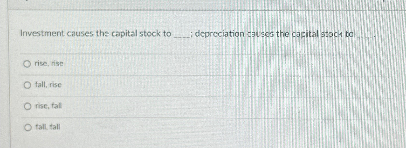 Solved Investment causes the capital stock to depreciation | Chegg.com
