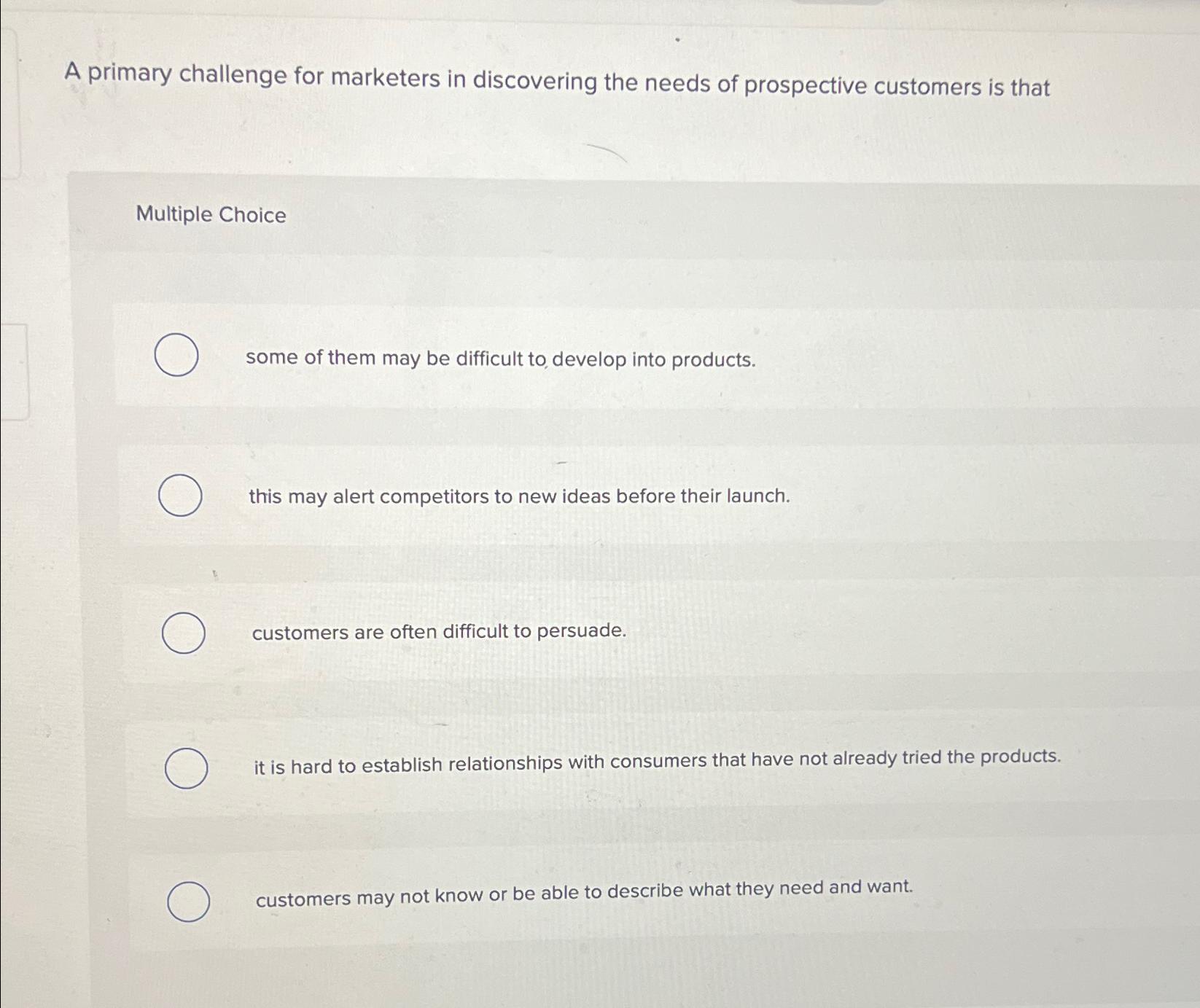 Solved A primary challenge for marketers in discovering the | Chegg.com