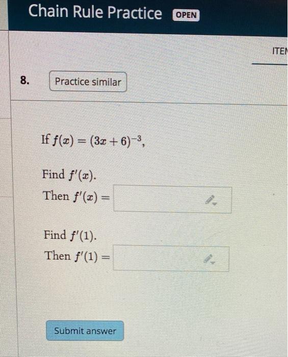 Solved Chain Rule Practice OPEN ITEN 8. Practice similar If | Chegg.com