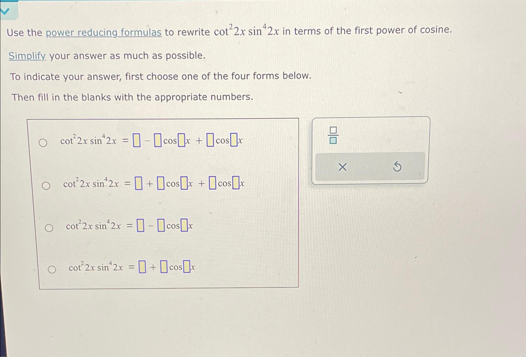 Use the power reducing formulas to rewrite | Chegg.com