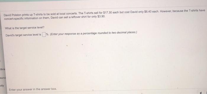 Solved David Polston prints up T-shirts to be sold at local | Chegg.com