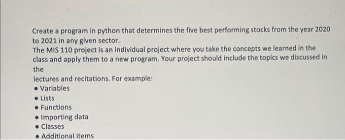 Solved Create a program in python that determines the five | Chegg.com