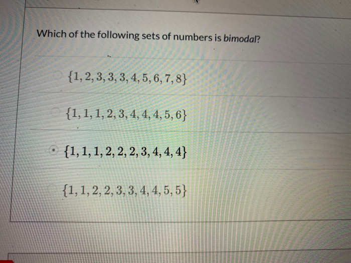 Solved Which of the following sets of numbers is bimodal? | Chegg.com