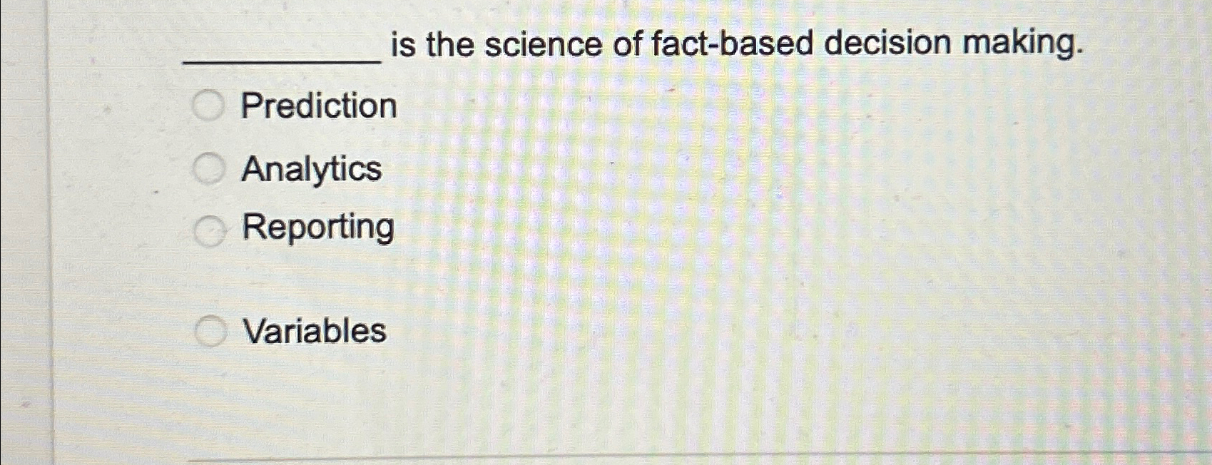 is the science of fact-based decision | Chegg.com
