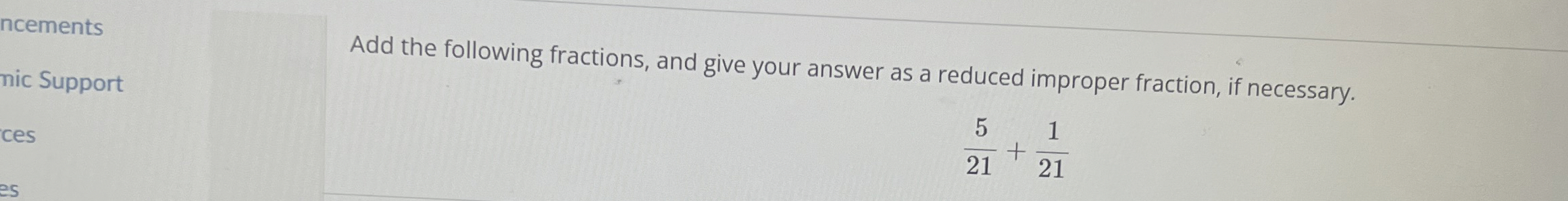 Solved Add the following fractions, and give your answer as | Chegg.com