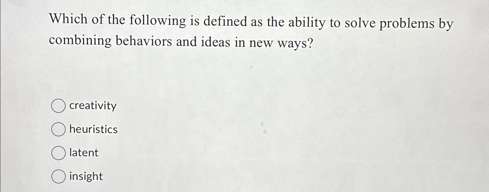 Solved Which of the following is defined as the ability to | Chegg.com