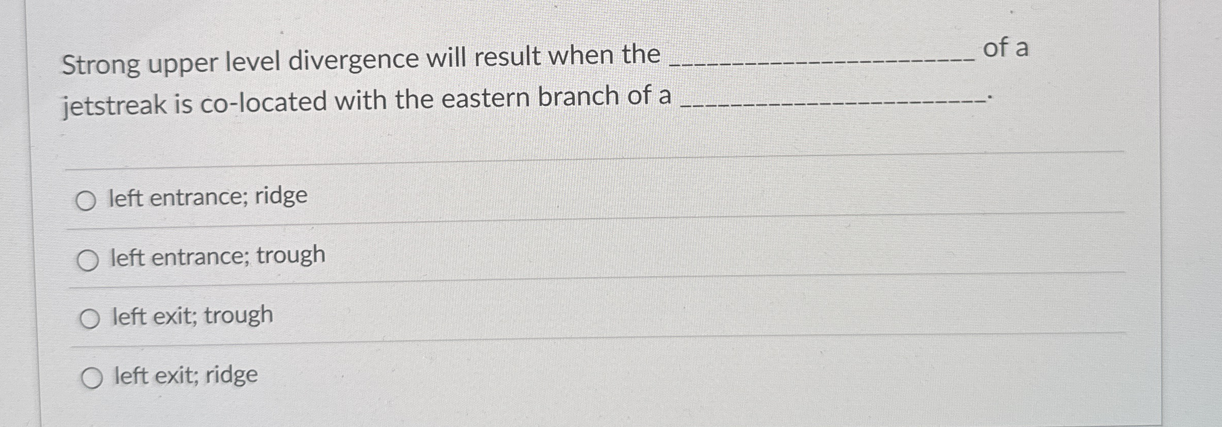 Solved Strong upper level divergence will result when the q, | Chegg.com