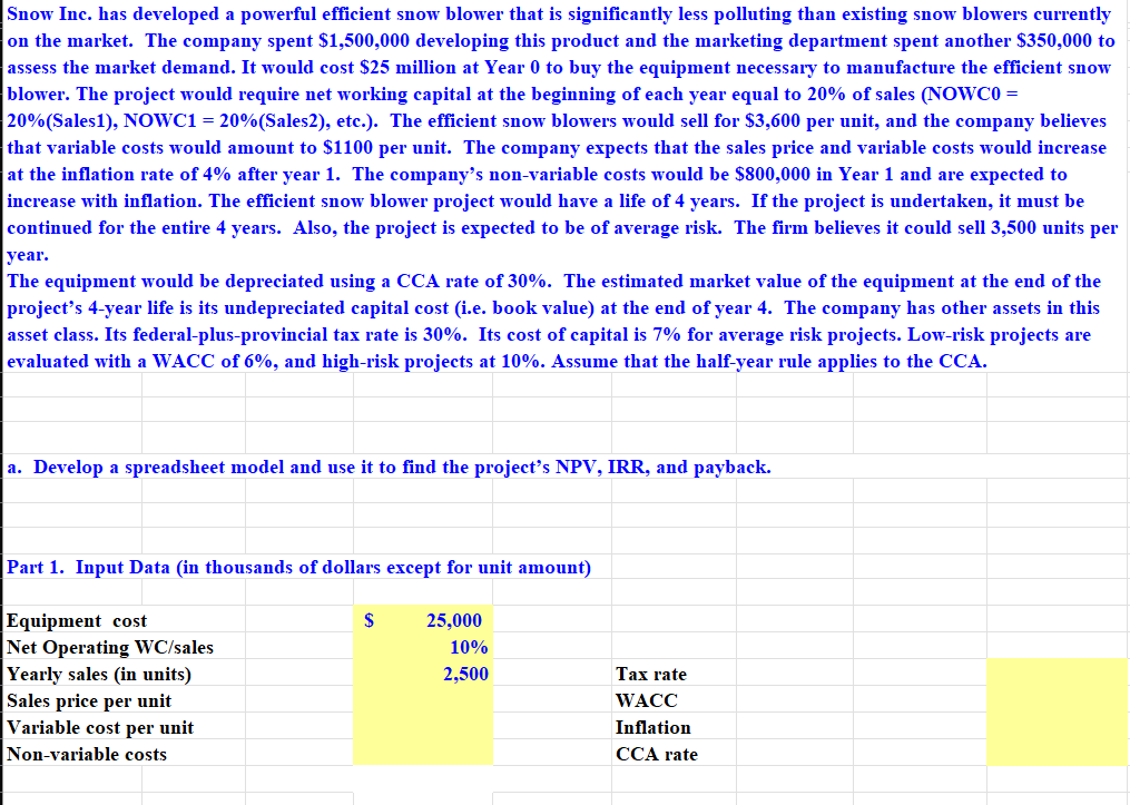 Solved Snow Inc. has developed a powerful efficient snow | Chegg.com
