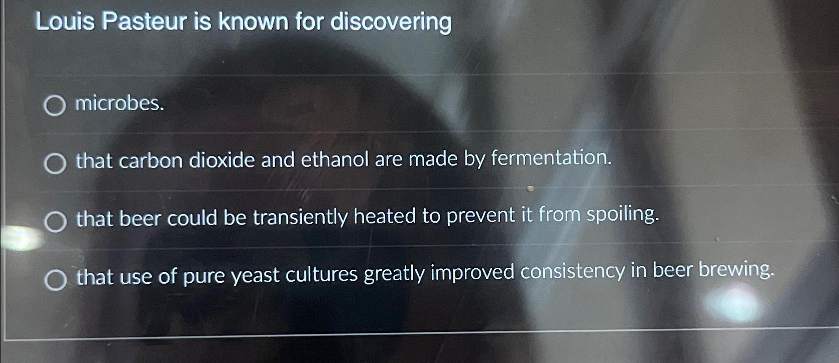 Solved Louis Pasteur is known for discoveringmicrobes.that | Chegg.com