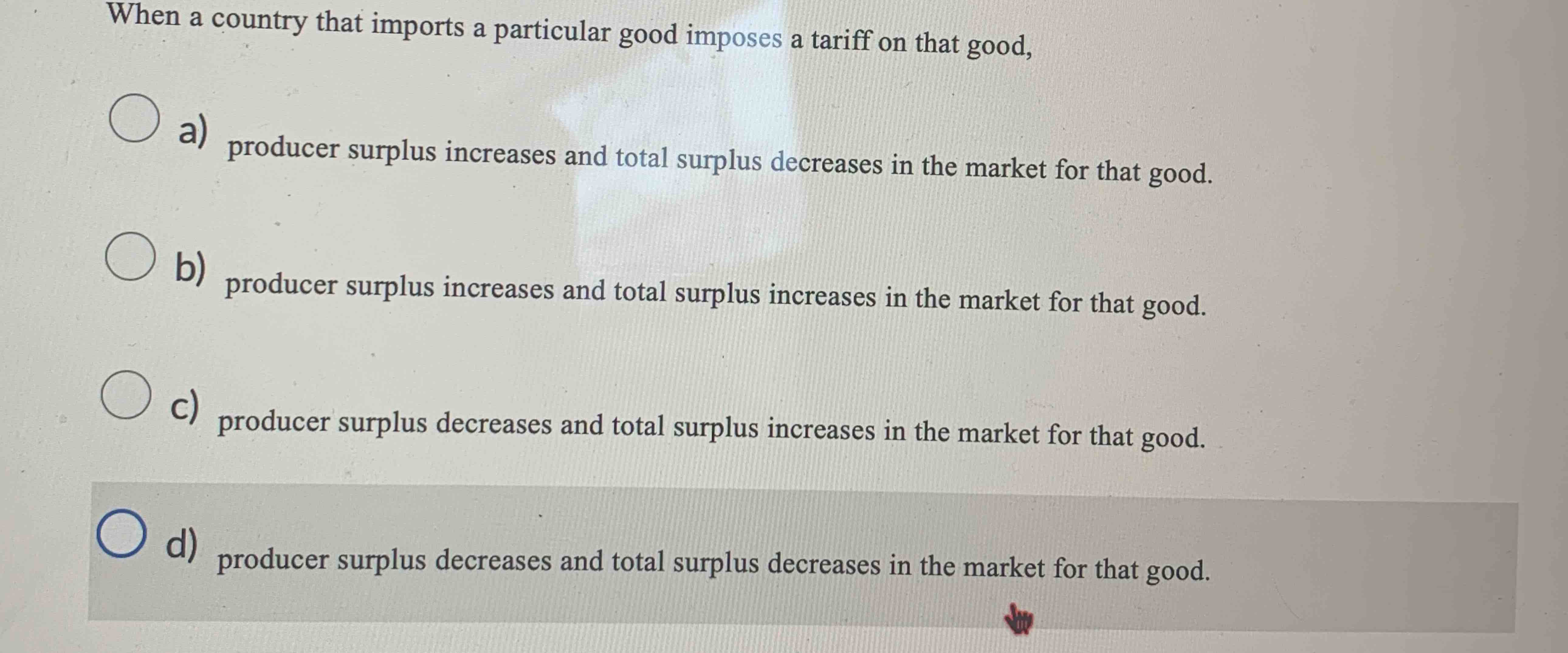 Solved d)producer surplus decreases and total surplus | Chegg.com