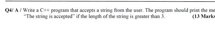 Solved Q4/A/Write a C++ program that accepts a string from | Chegg.com