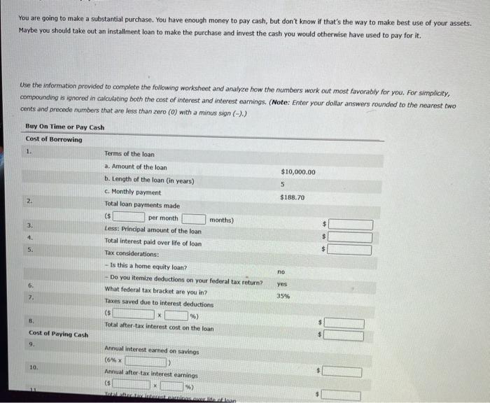Solved You are going to make a substantial purchase, You | Chegg.com