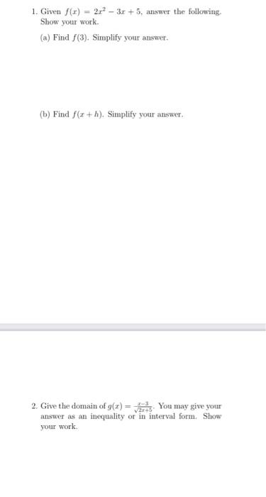 Solved 1. Given f(x) 2,2 - 3x + 5, answer the following Show | Chegg.com