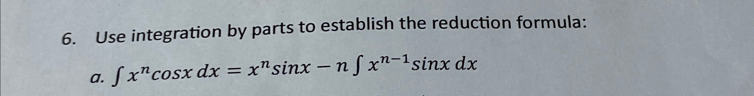 Solved Use integration by parts to establish the reduction | Chegg.com