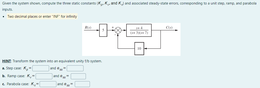 Given the system shown, compute the three static | Chegg.com
