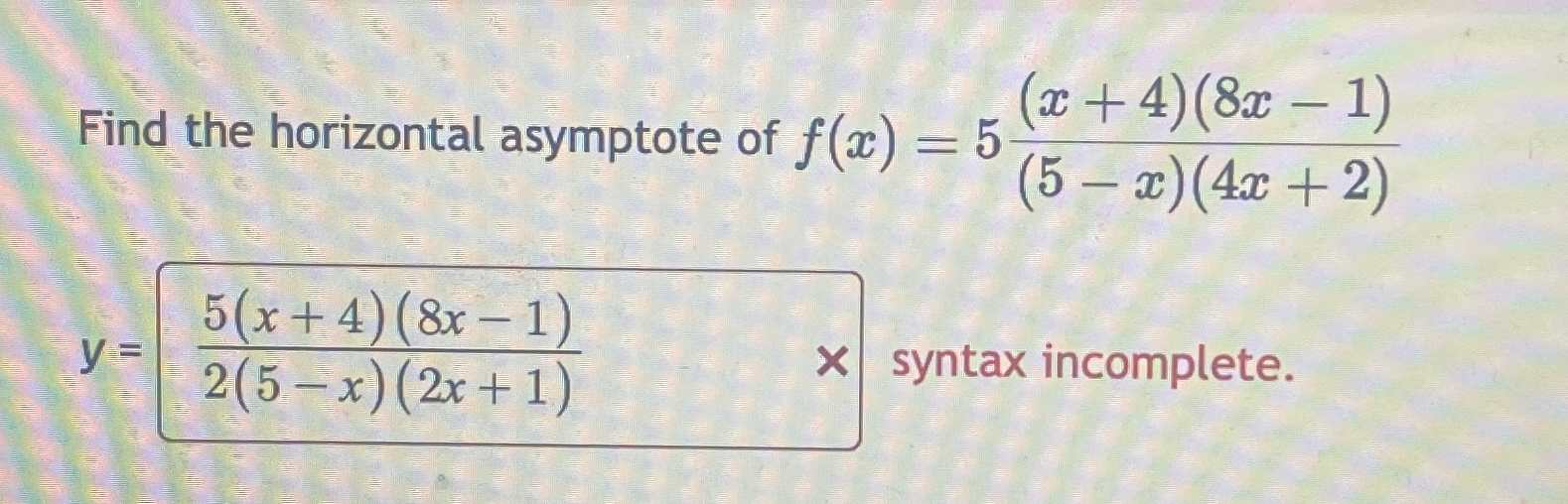 Solved Find the horizontal asymptote of | Chegg.com