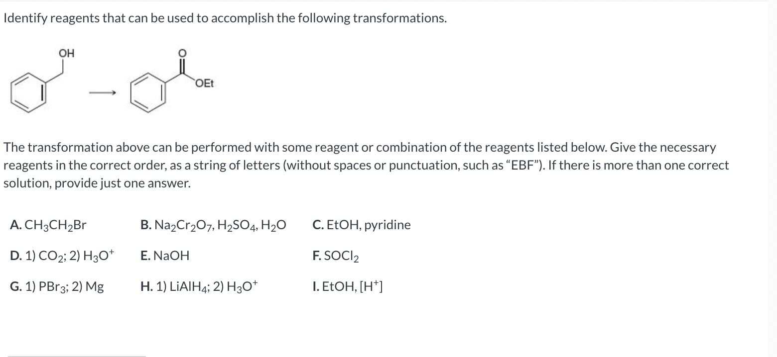 Solved Identify reagents that can be used to accomplish the | Chegg.com