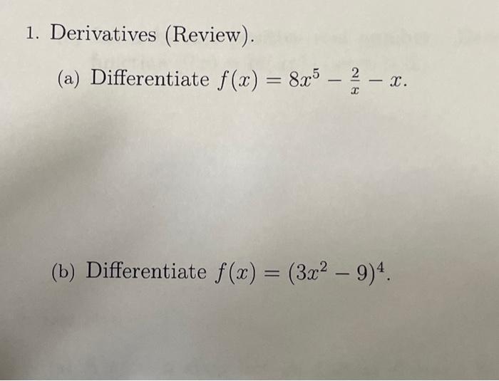 Solved 1. Derivatives (Review). (a) Differentiate | Chegg.com