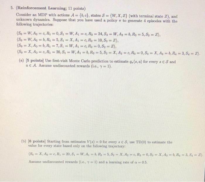 Solved 5. (Reinforcement Learning; 11 points) Consider an | Chegg.com