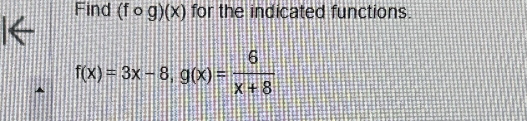 Solved Find (f@g)(x) ﻿for the indicated | Chegg.com