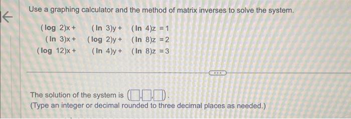 Solved Use a graphing calculator and the method of matrix | Chegg.com