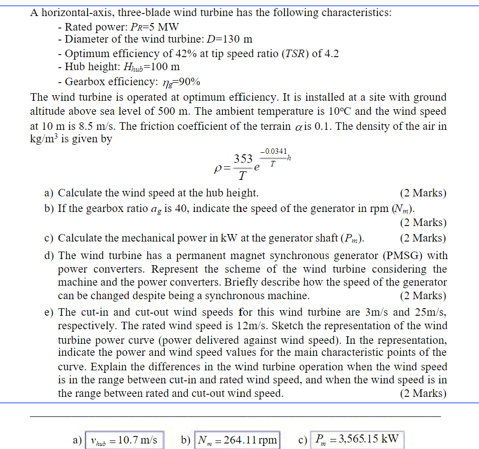 Solved A horizontal-axis, three-blade wind turbine has the | Chegg.com