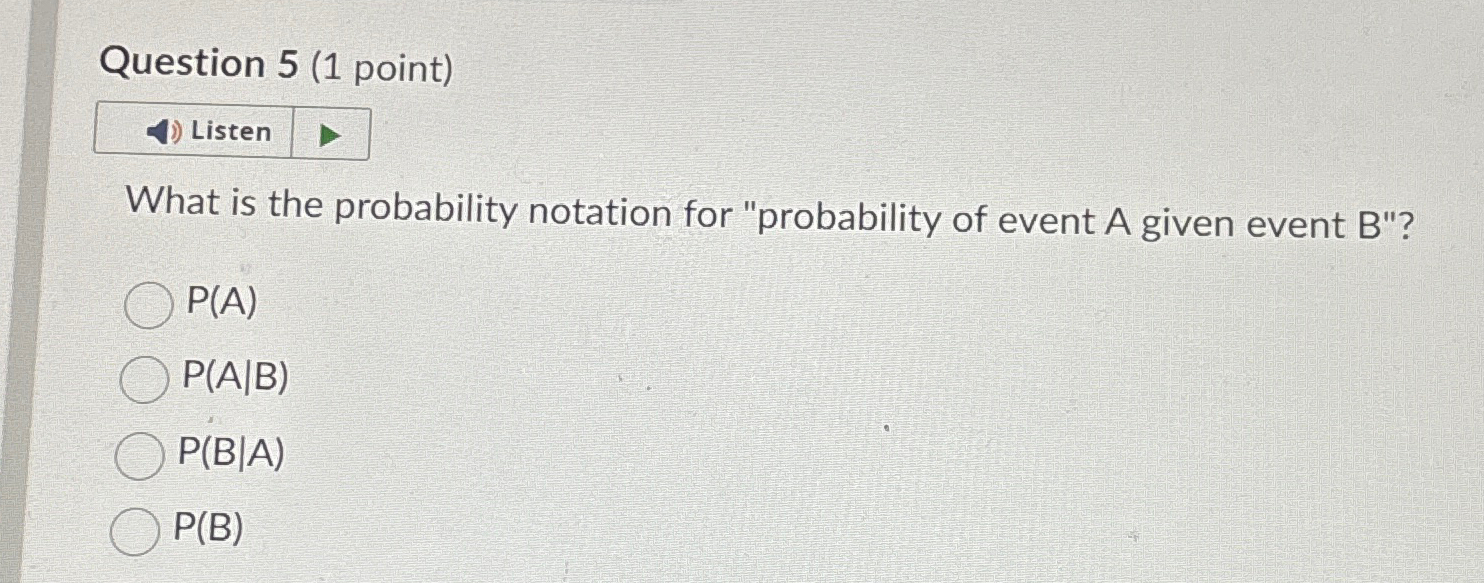 Solved Question 5 (1 ﻿point)ListenWhat is the probability | Chegg.com