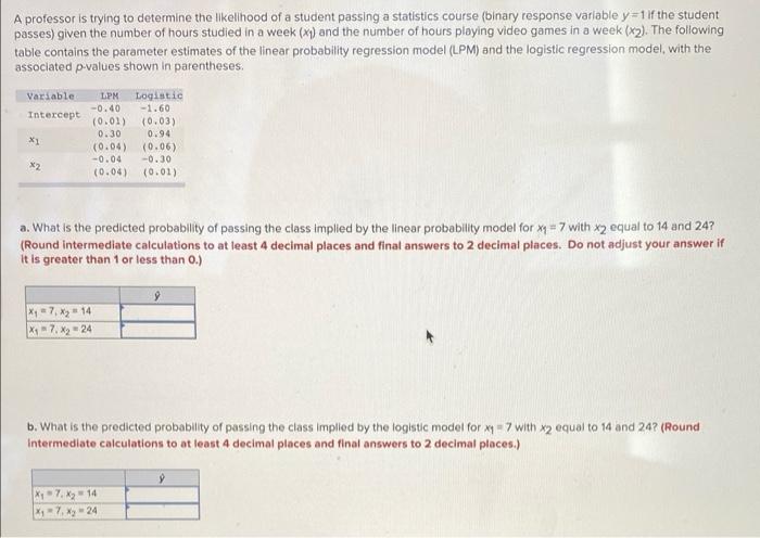 Solved A professor is trying to determine the likelihood of | Chegg.com