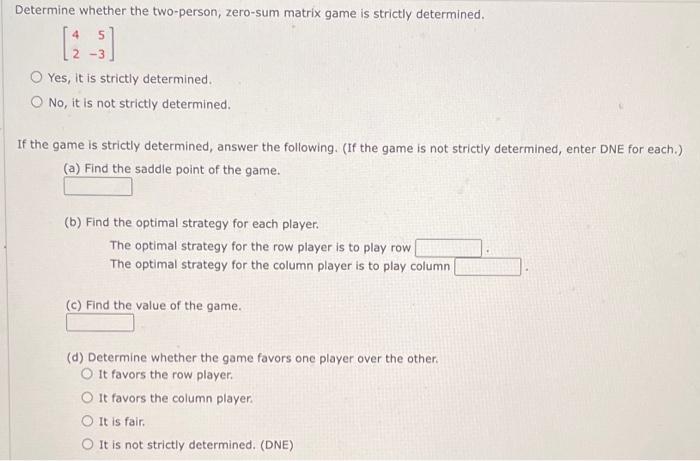 Solved Determine whether the two-person, zero-sum matrix | Chegg.com