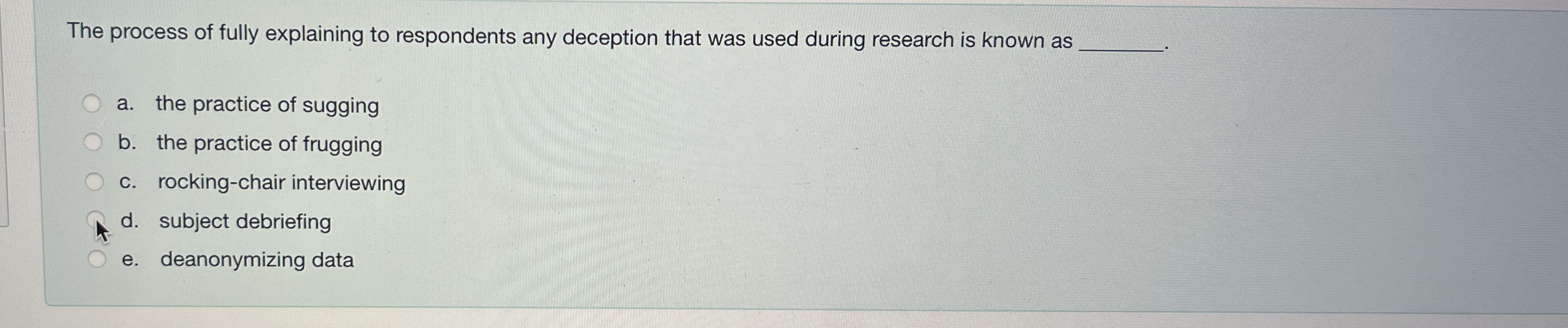 Solved The process of fully explaining to respondents any | Chegg.com