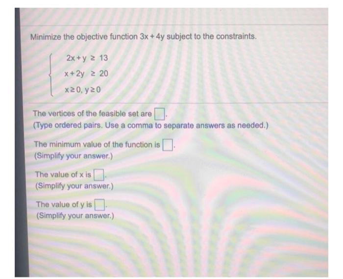 Solved Minimize The Objective Function 3x 4y Subject To