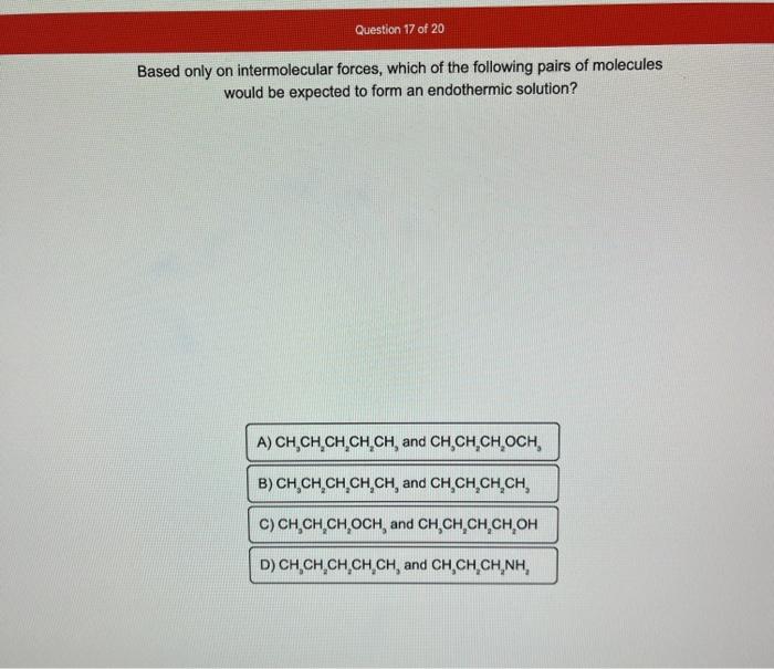 Solved Based only on intermolecular forces, which of the | Chegg.com