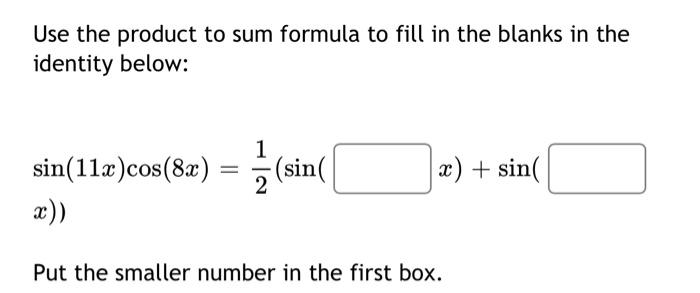 Solved Use the product to sum formula to fill in the blanks | Chegg.com