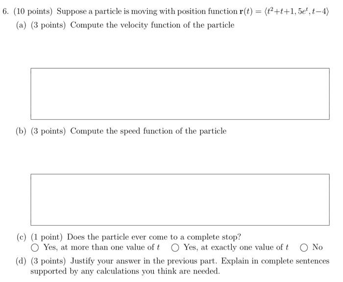 Solved 6. (10 points) Suppose a particle is moving with | Chegg.com